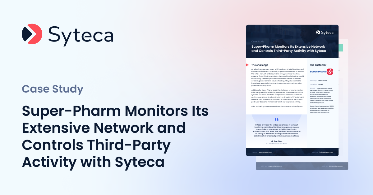 Super-Pharm Monitors Its Extensive Network and Controls Third-Party Activity with Syteca | Syteca
